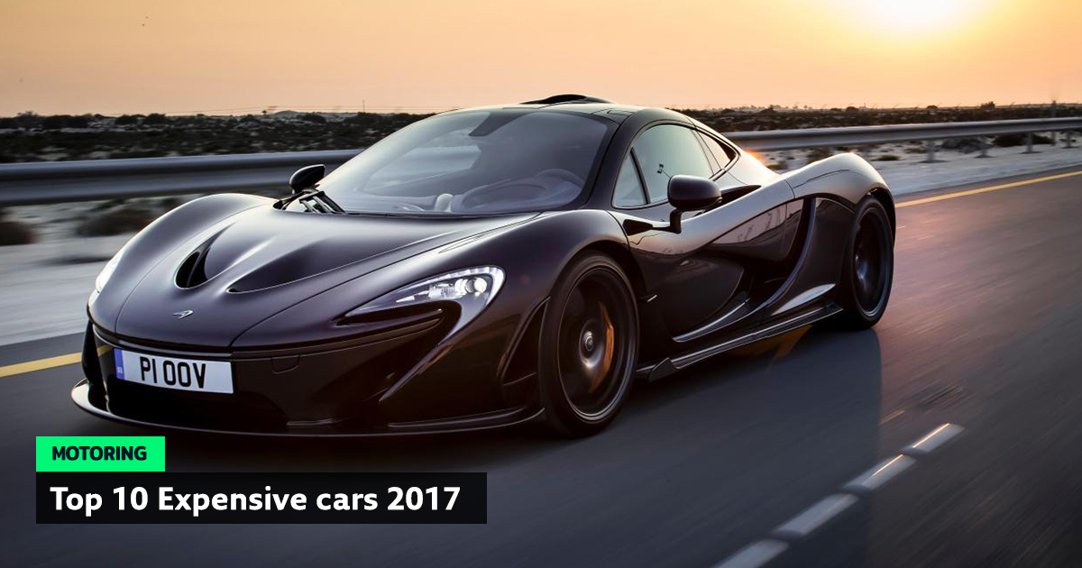 Top 10 Expensive cars 2017 : รถยนต์ที่มีราคาแพงที่สุดในปีนี้